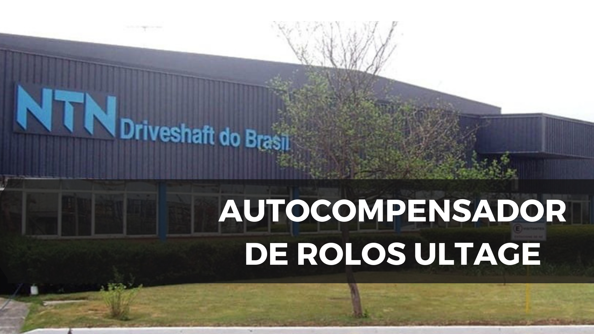 Rolamentos Autocompensadores de Rolos de Última Geração Ultage NTN